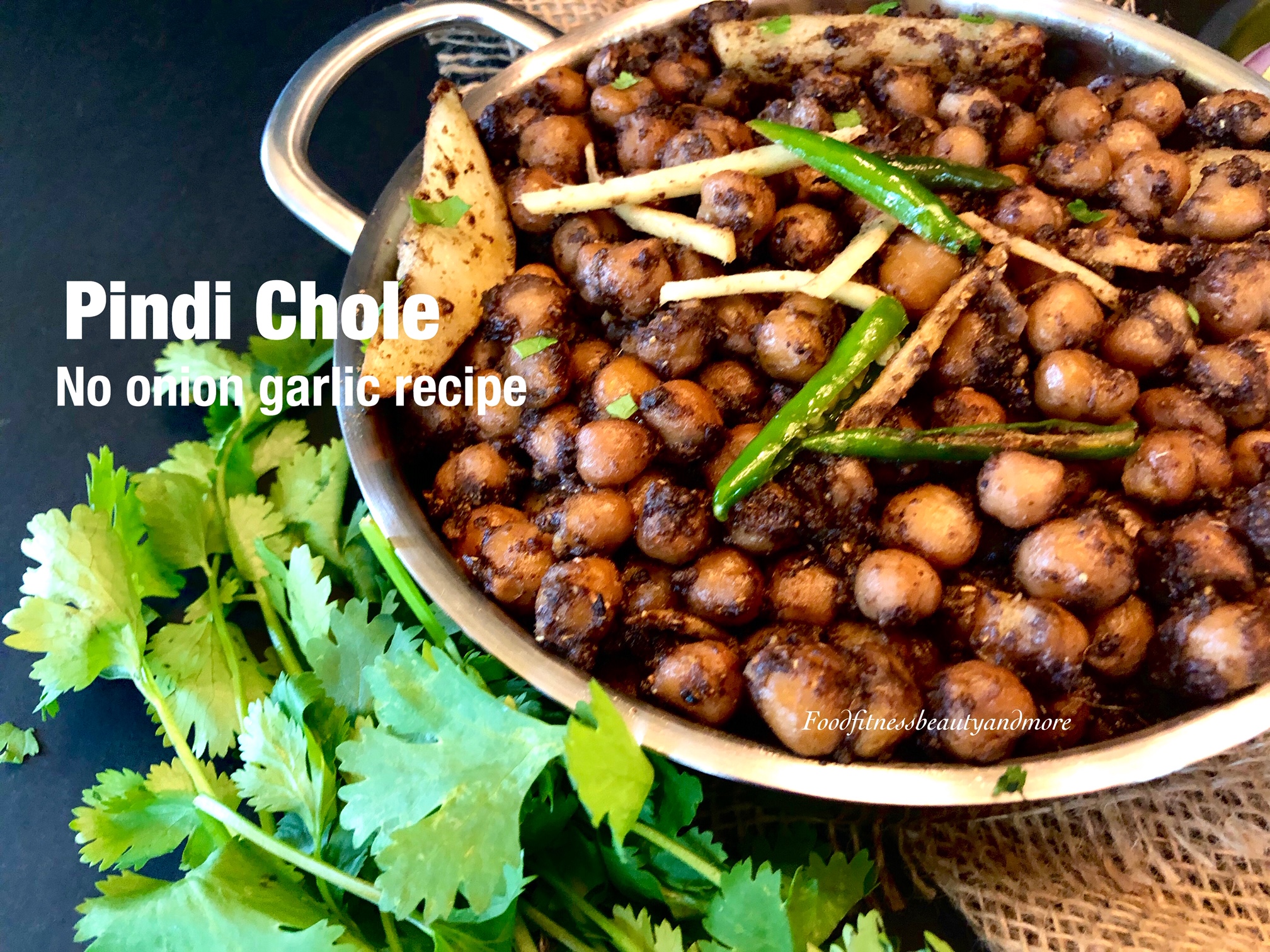 Pindi Chana-No onion garlic/Pindi Chole – Food, Fitness, Beauty and More